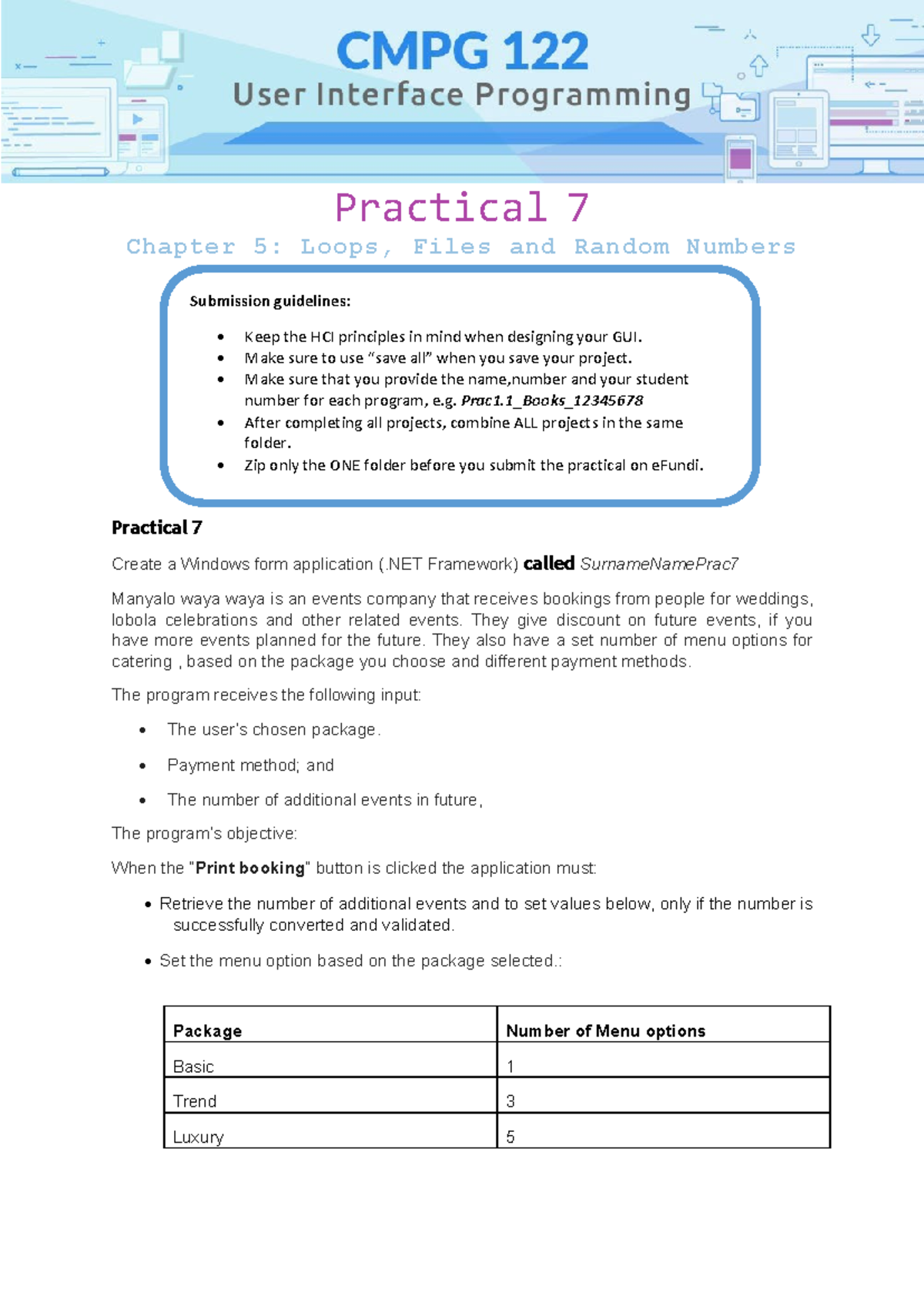 CMPG122 Practical 7: Loops, Files & Random Numbers Guidelines 2024 - Studocu