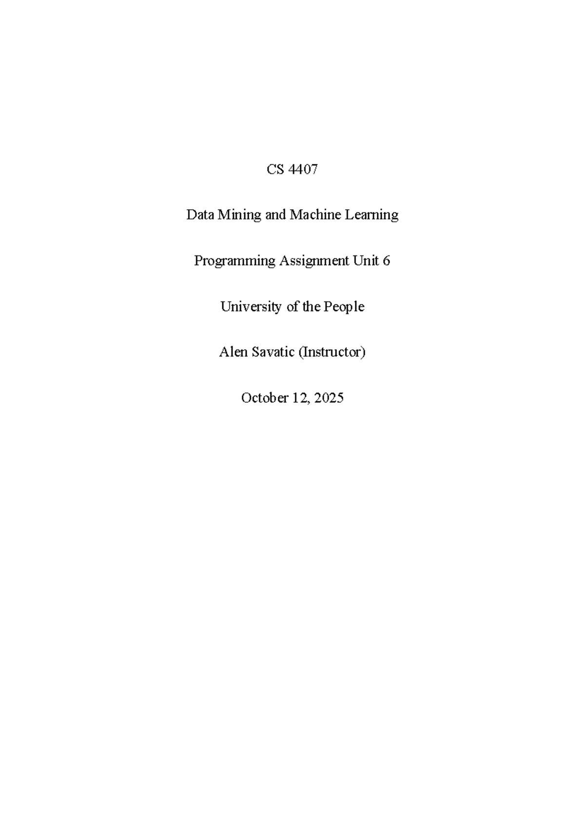 CS 4407 Unit 6 Data Mining & ML Programming Assignment - Studocu
