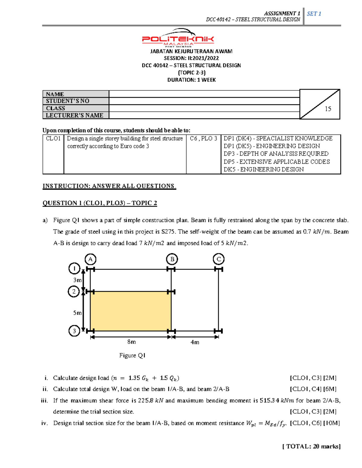 DCC40142 - ASSIGNMENT 1 - STEEL STRUCTURAL DESIGN SET 1 (2021/2022) - Studocu