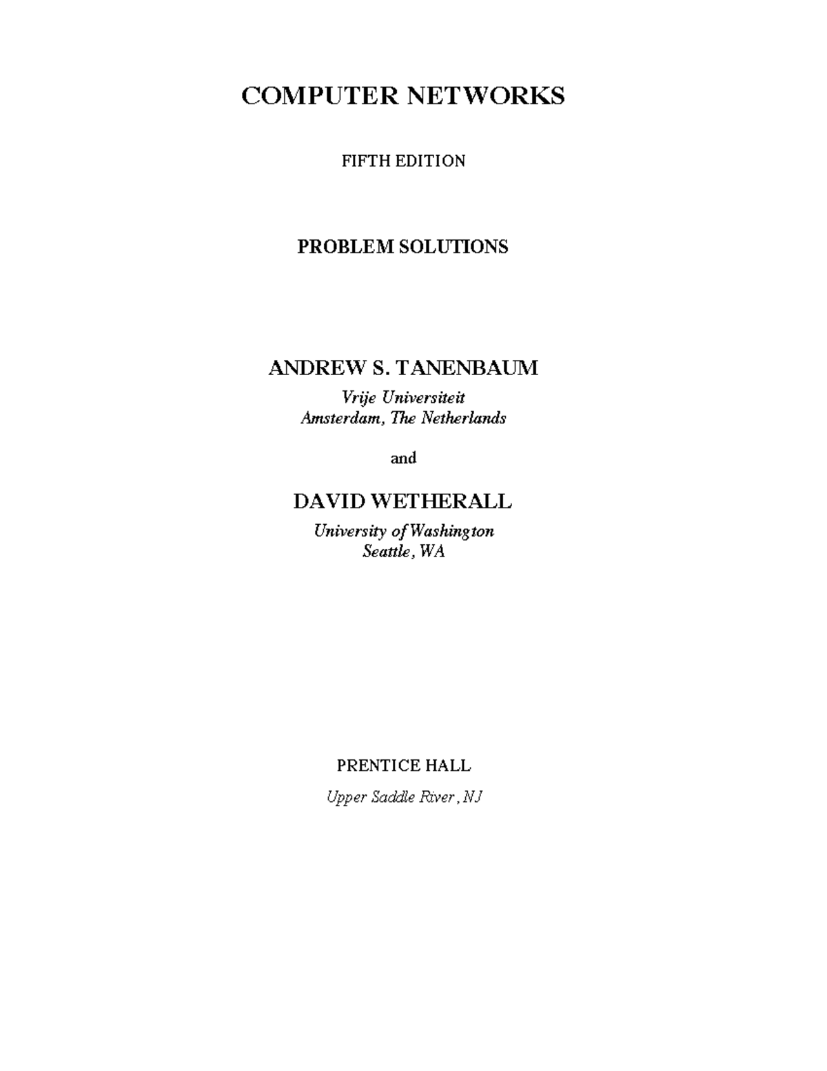 Textbook problem solutions to computer network 5th edition by Andrew S ...