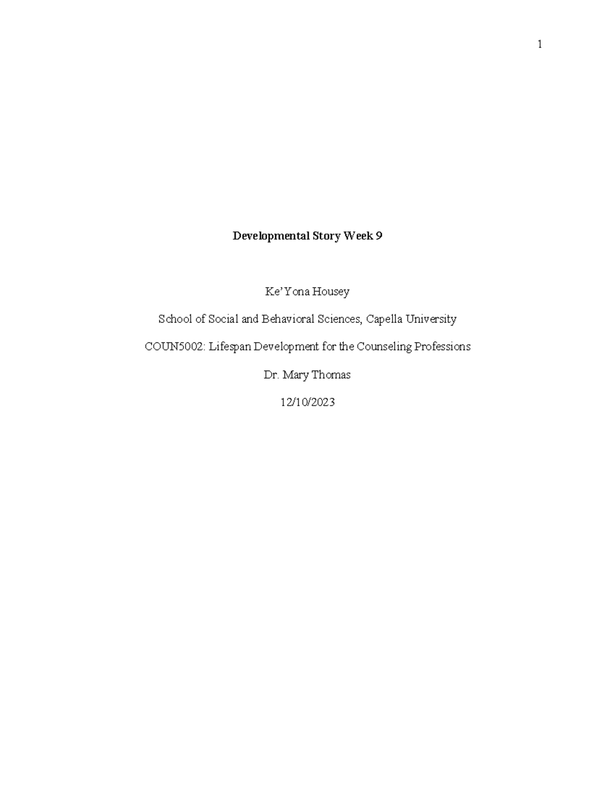 Week9Assignment - Week 9 Assignment, Developmental Story - Developmental Story Week 9 Ke’Yona ...