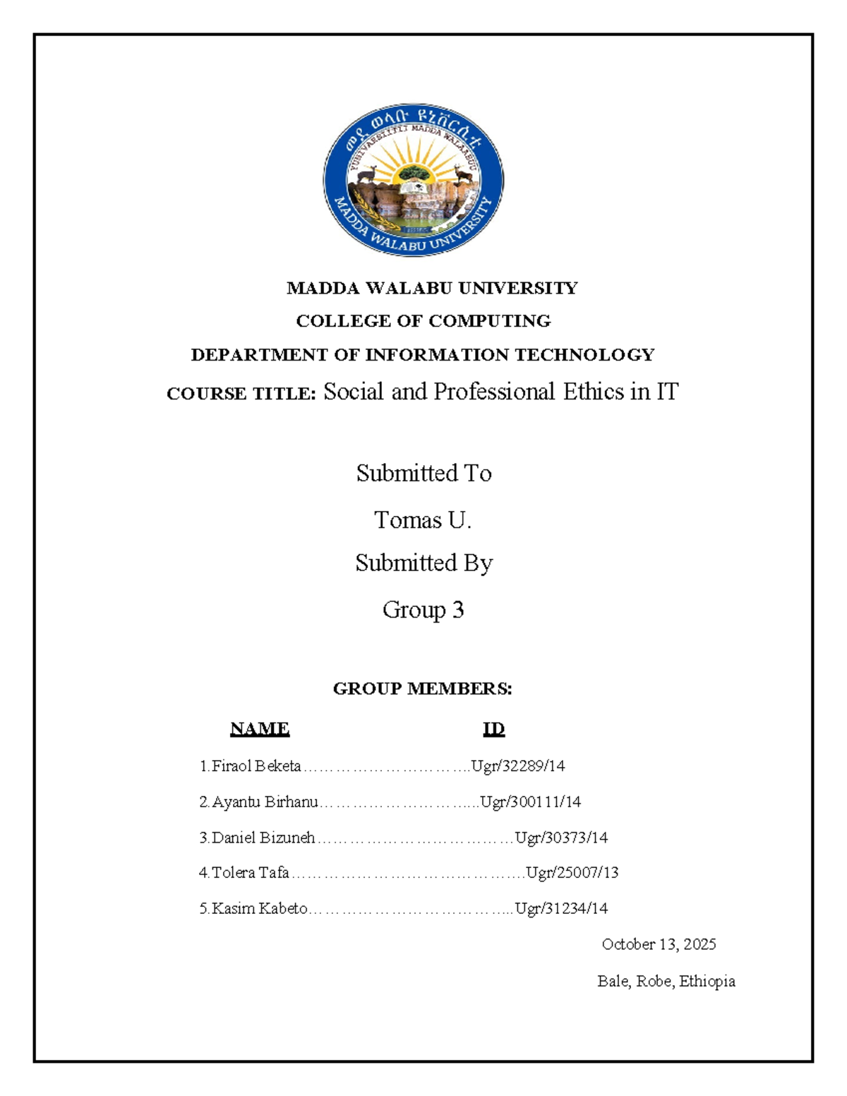 Social and Professional Ethics in IT - Group 3 Assignment (IT 101 ...