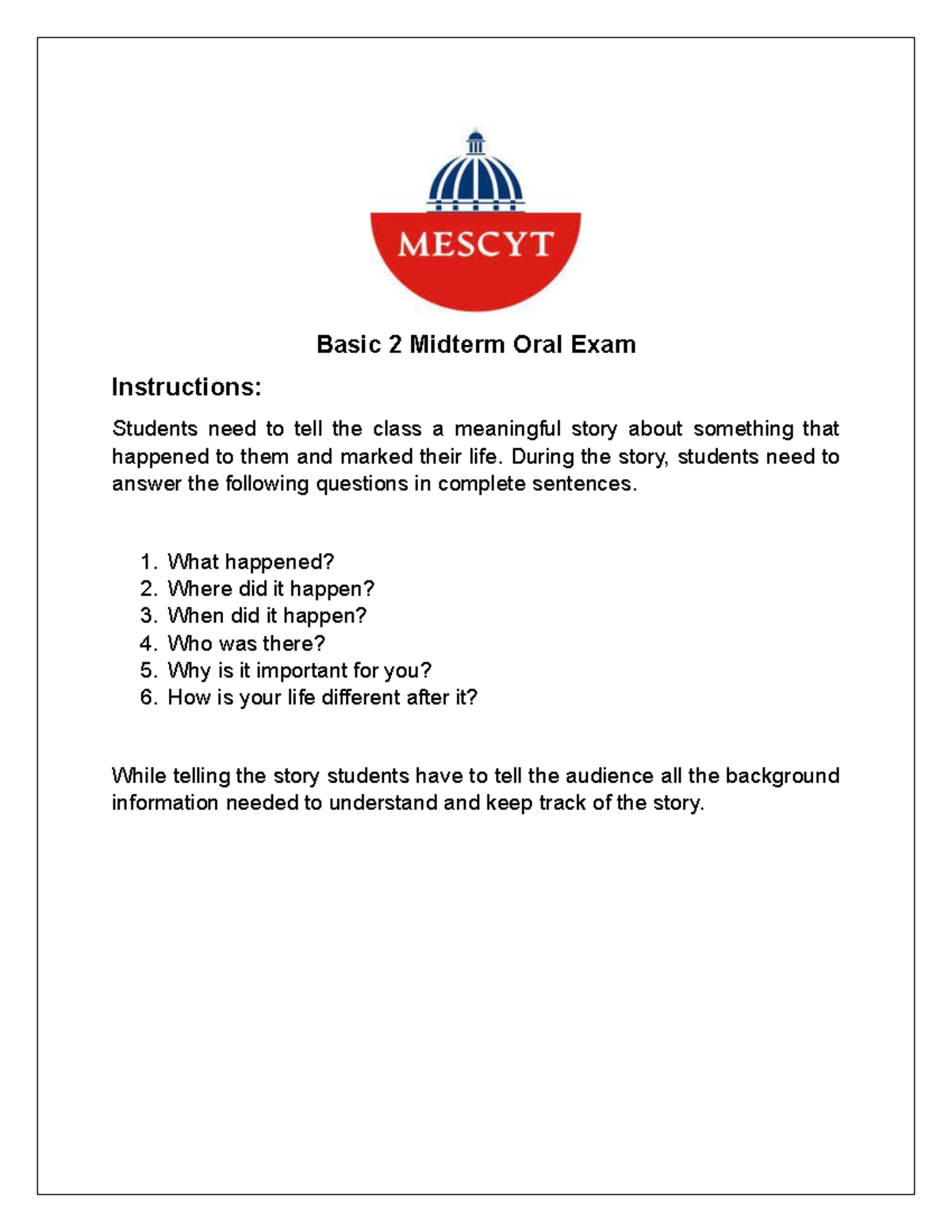 Basic 2 Midterm Oral Exam - Basic 2 Midterm Oral Exam Instructions: Students need to tell the ...