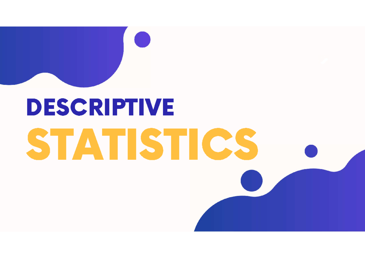 02 AE9 Descriptive Statistics: Measures of Central Tendency and ...
