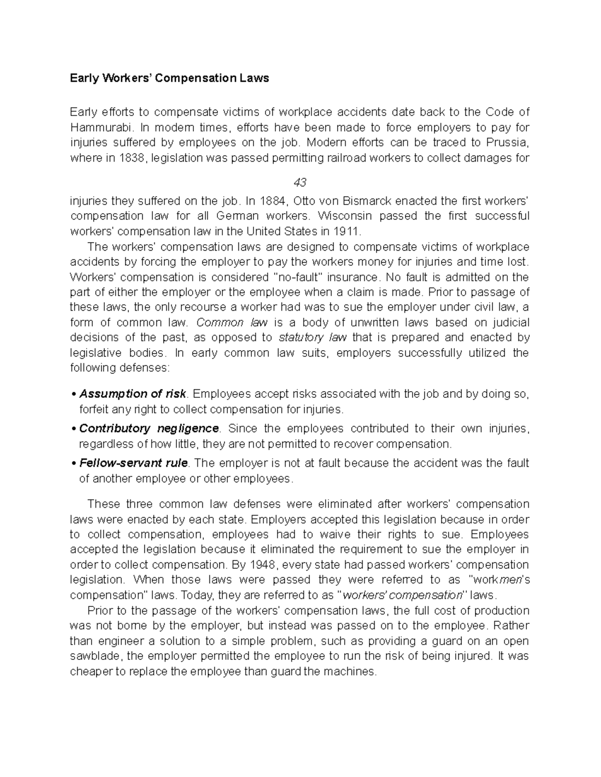 Early Workers’ Compensation Laws - In modern times, efforts have been ...