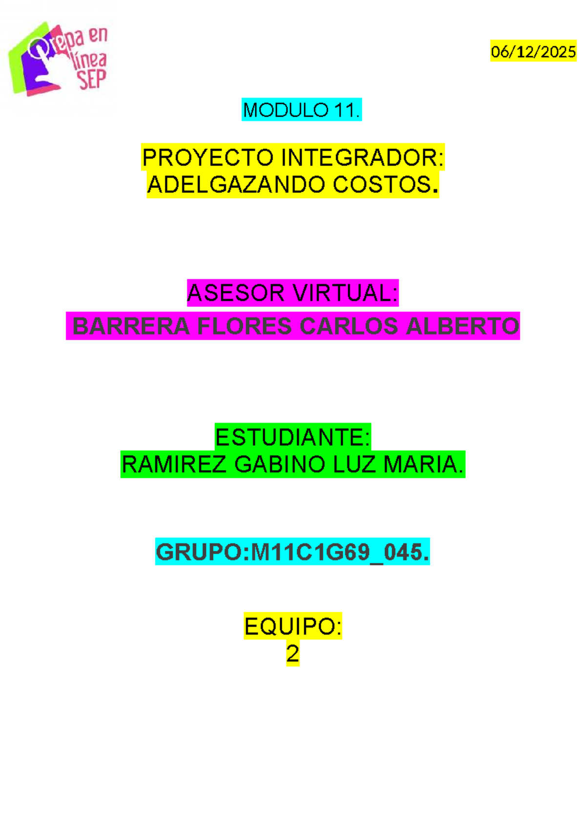 Modulo 11: Proyecto Integrador - Adelgazando Costos y Reflexiones - Studocu