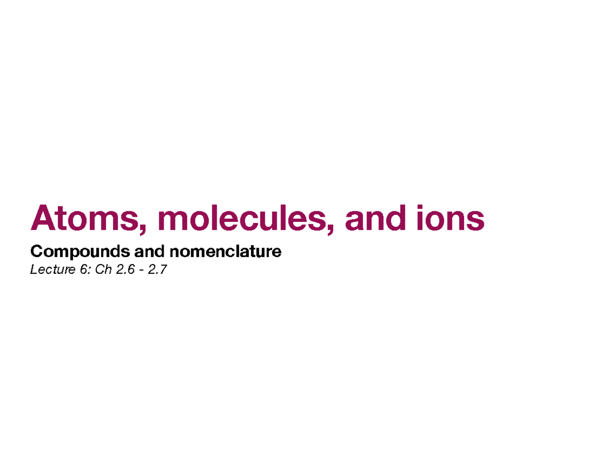 Nomenclature of Ionic and Covalent Compounds: Lecture 6 Notes - Studocu