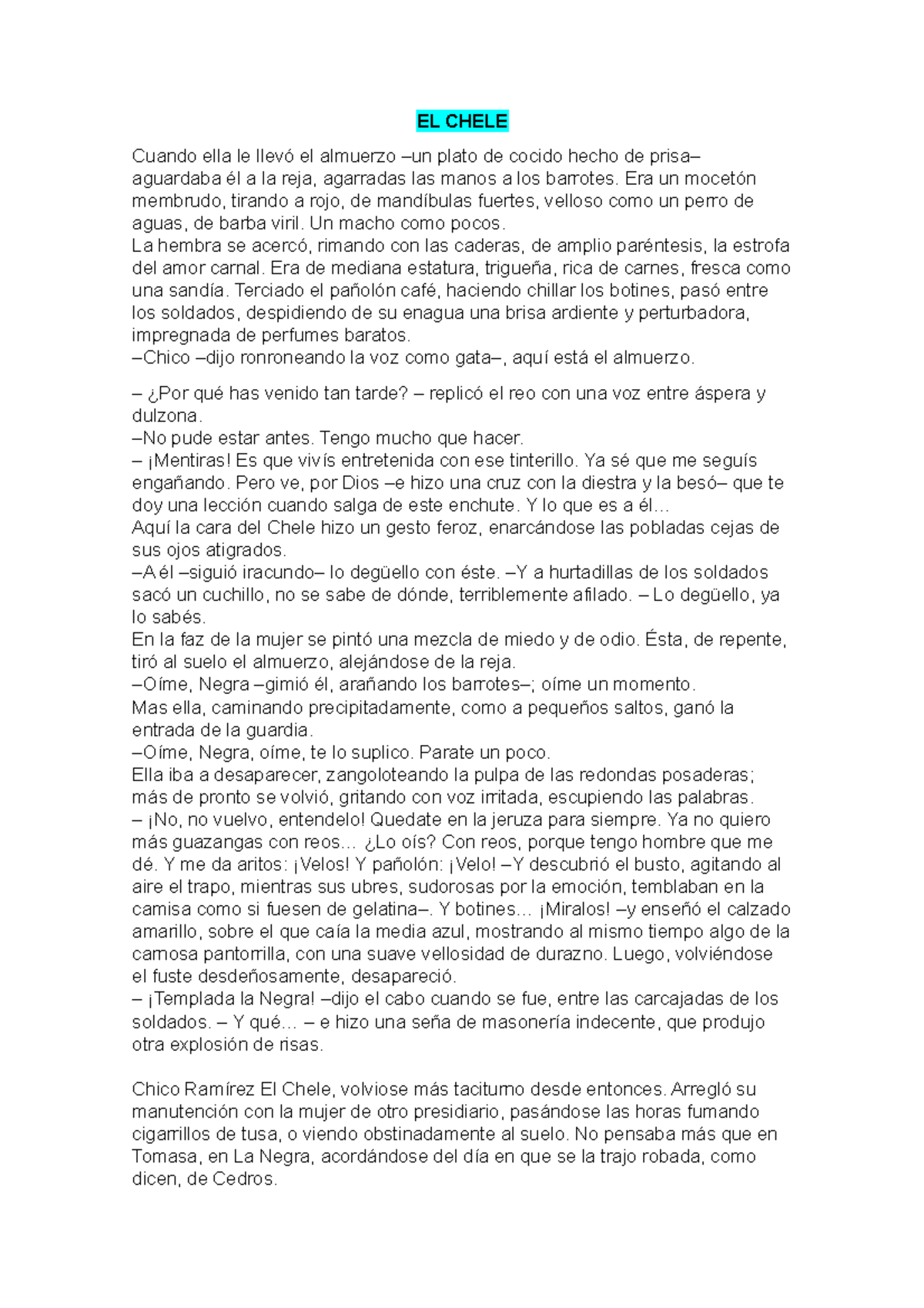 Cuento regionalista El Chele - EL CHELE Cuando ella le llevó el ...