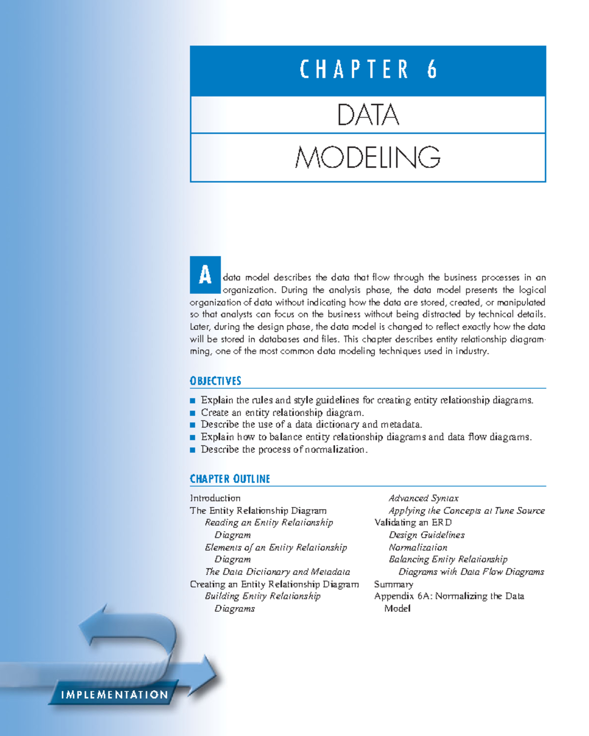 Data Modeling - Alan Dennis 5th Edition - I M P L E M E N T A T I O N data model describes the ...