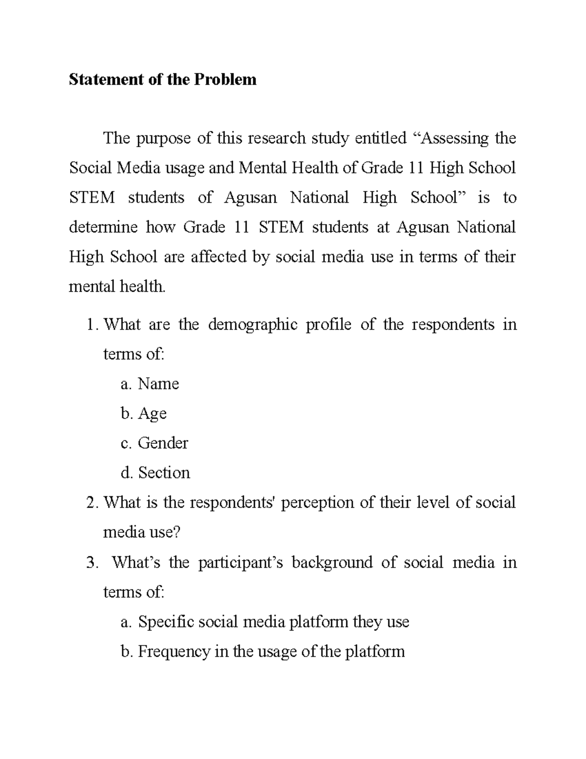 Statement OF THE Problem - Statement of the Problem The purpose of this research study entitled ...