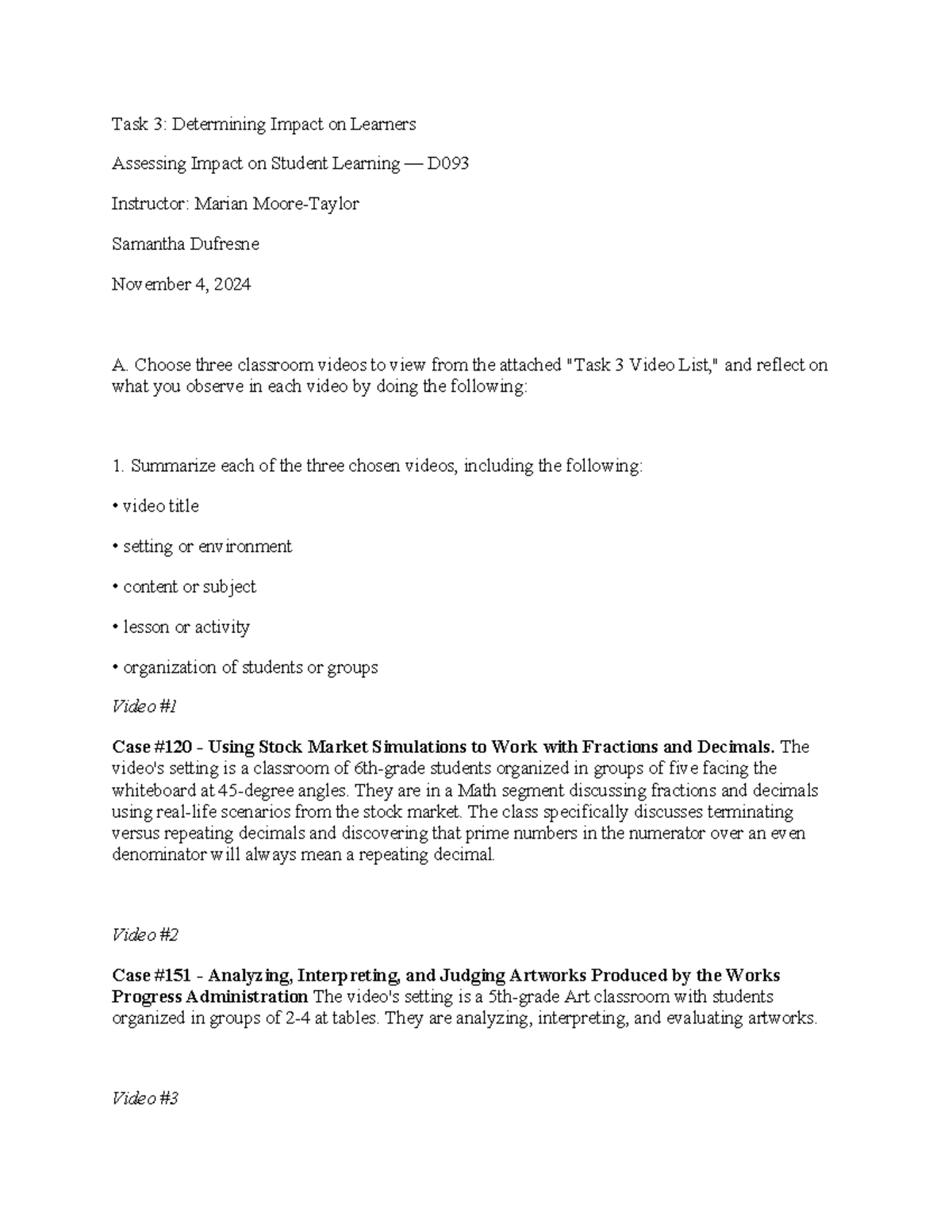 D093 Task 3: Assessing Learner Impact Video Reflections - Studocu