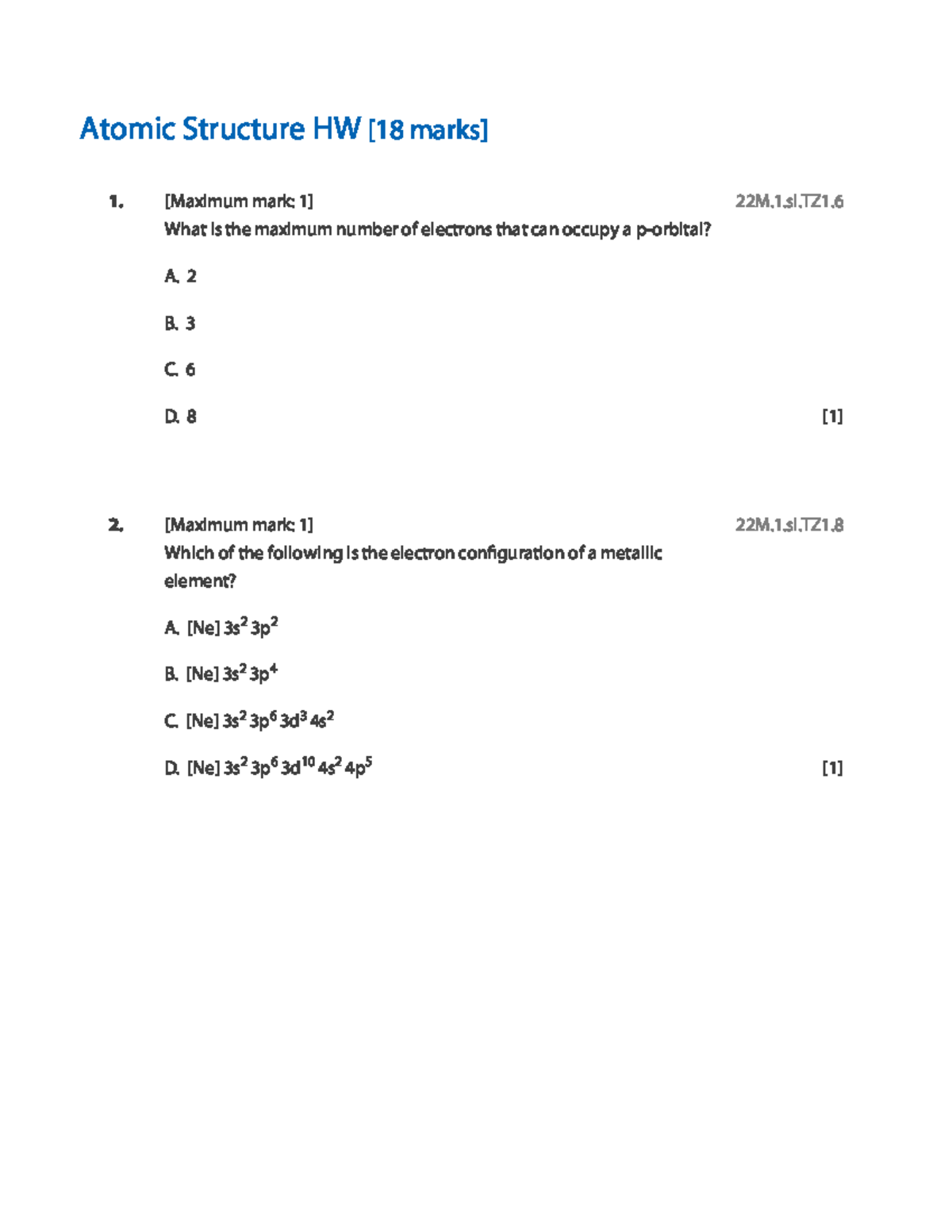 Atomic Structure HW - [Maximum mark: 1] 22M.1.sl. What is the maximum ...