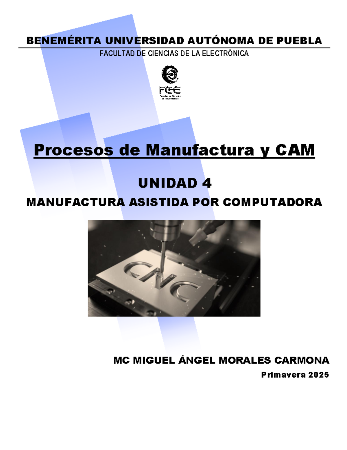 UNIDAD 4: Procesos de Manufactura Asistida por Computadora - CNC - Studocu