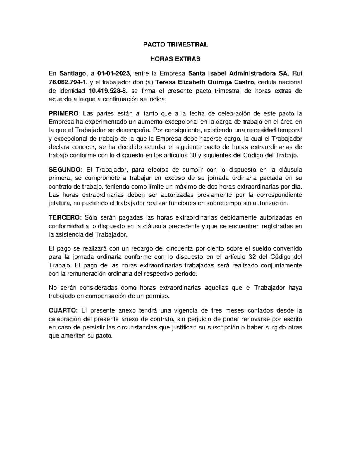 Anexo Pacto Horas Extras - PACTO TRIMESTRAL HORAS EXTRAS En Santiago, a 01-01-2023, entre la ...