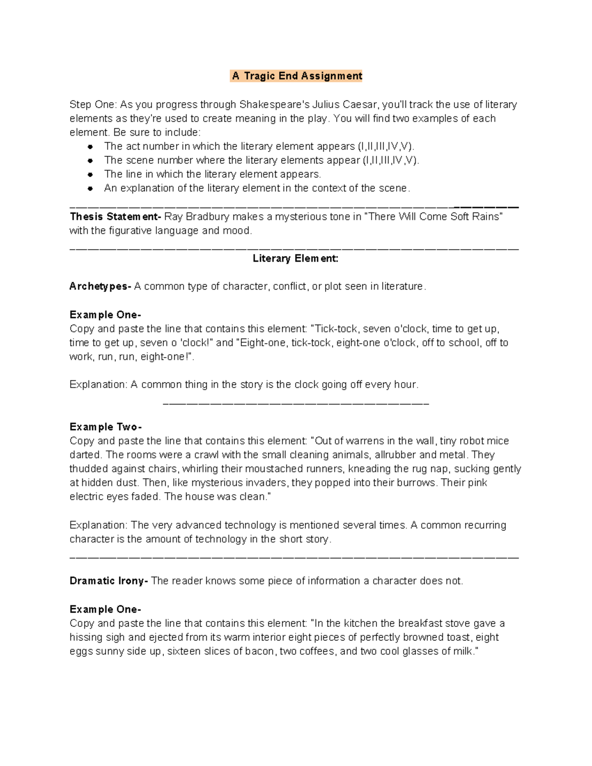 A Tragic End Assignment - You will find two examples of each element. Be sure to include: The ...