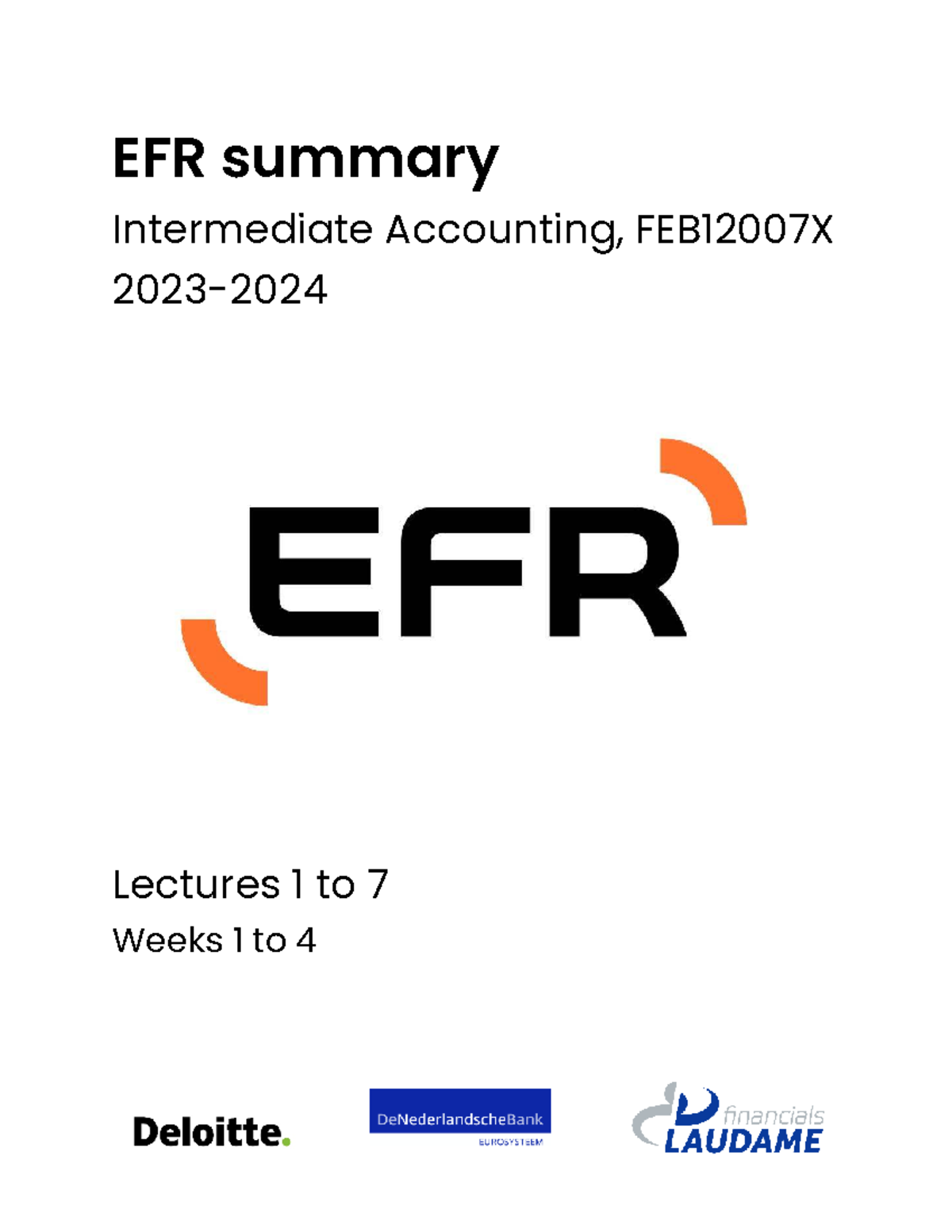 Intermediate Accounting IBEB FEB12007X Summary: Lectures 1-7 Overview ...