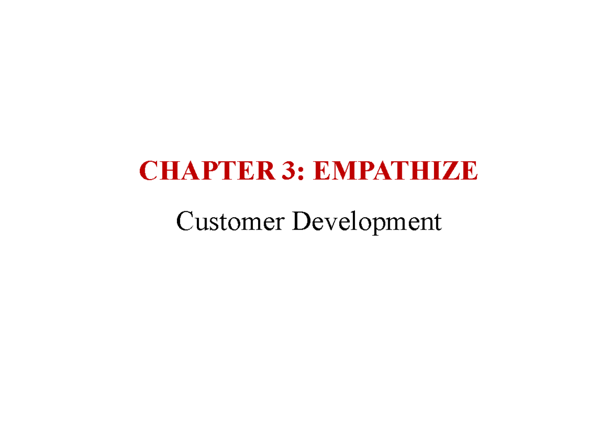 CHAPTER 3: EMPATHIZE - Customer Development Insights (DTI 2025) - Studocu