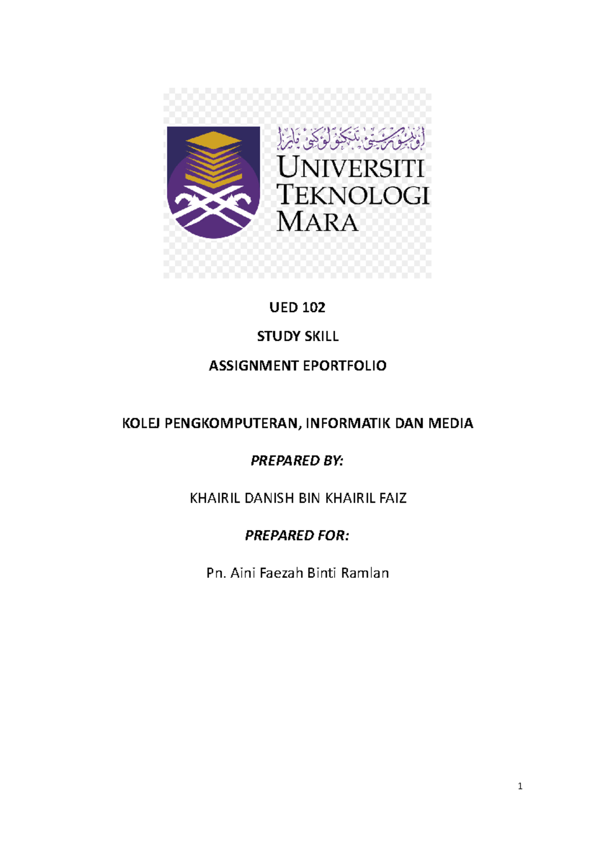 Ued eportfolio - uitm - UED 102 STUDY SKILL ASSIGNMENT EPORTFOLIO KOLEJ ...
