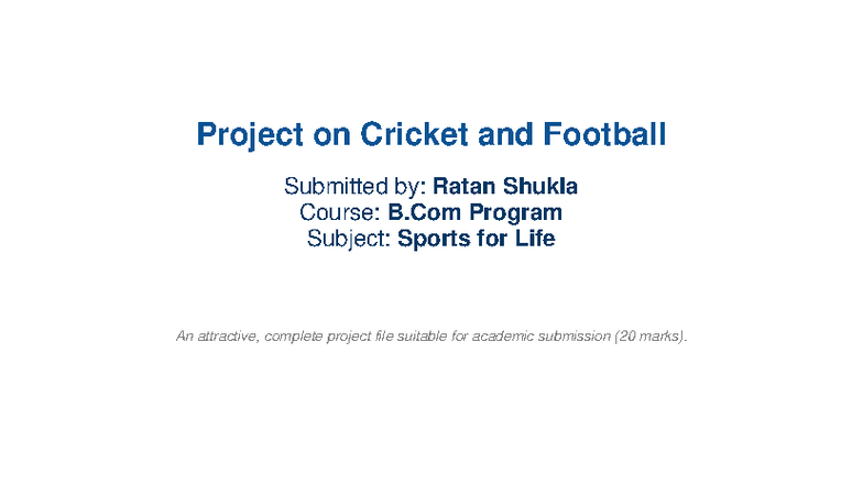 Project on Cricket and Football Ratan Shukla Complete - Project on ...