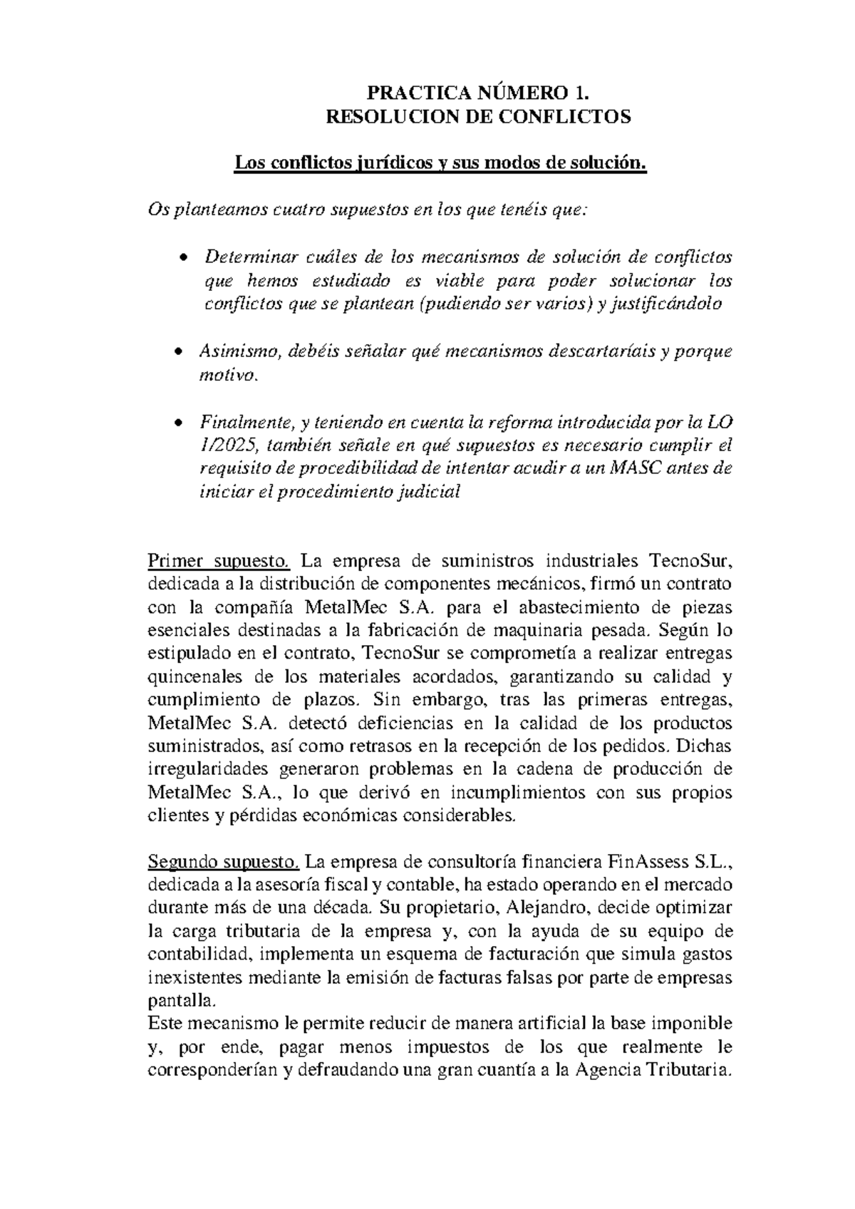 Práctica 1 - Resolución de Conflictos Jurídicos y Mecanismos SJE - Studocu