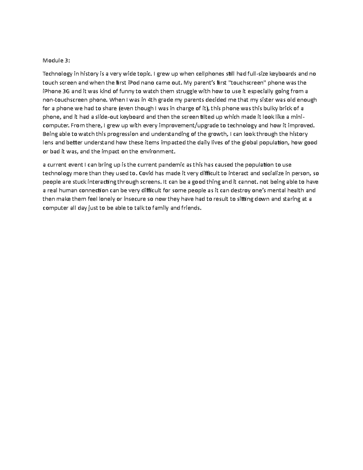 IDS 403 Module 3 Discussion - Module 3: Technology in history is a very ...