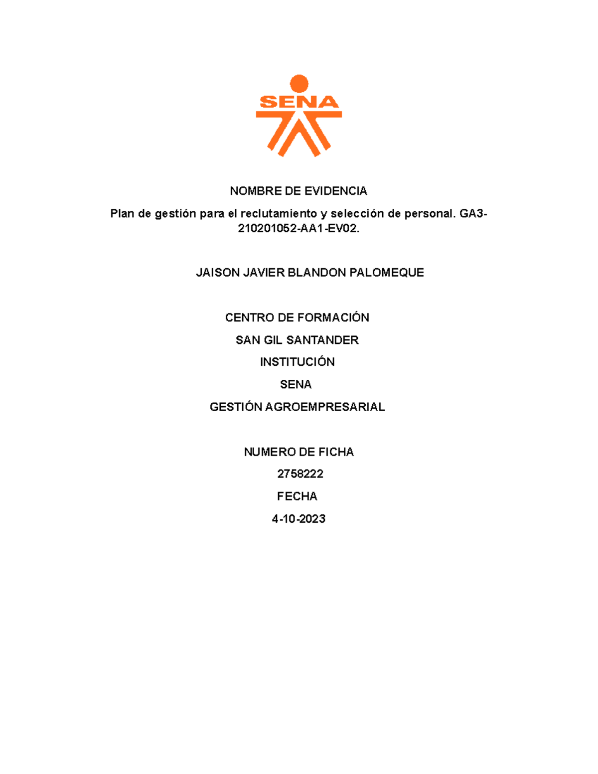 Plan de Gestión para Reclutamiento y Selección de Personal GA3-210201052-AA1-EV02 - Studocu