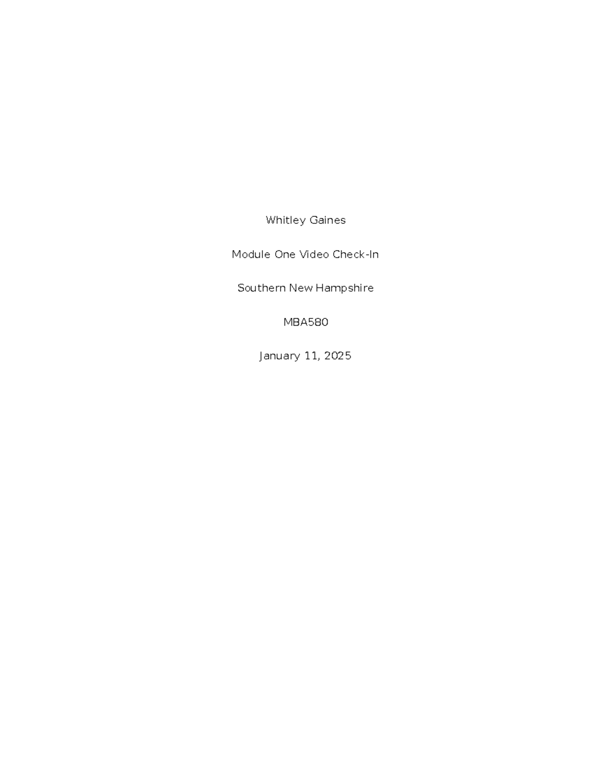 MBA580 1-4 Video Assignment Whitley Gaines - Whitley Gaines Module One ...