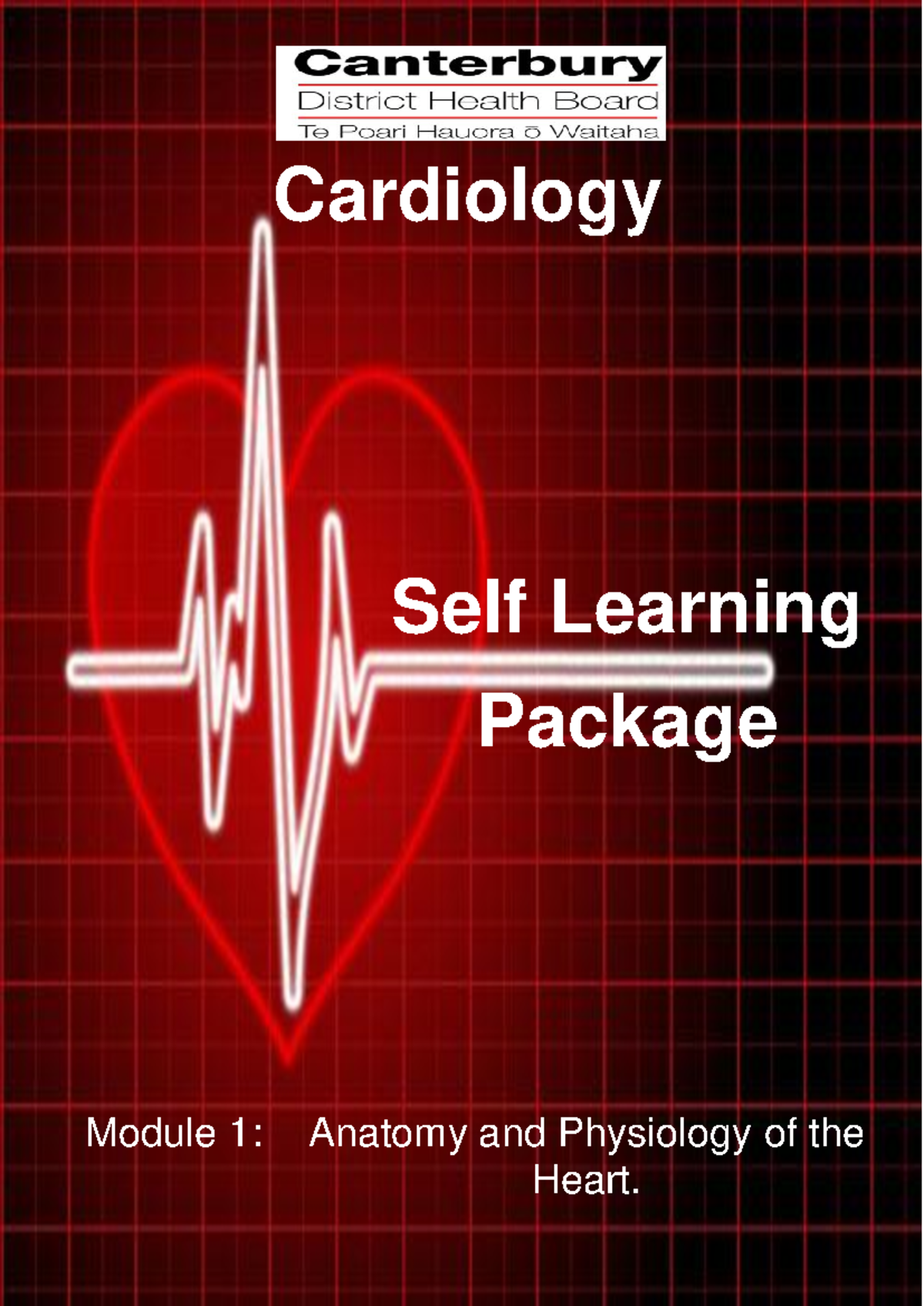 Module 1 - Anatomy and Physiology of the Heart - Self Learning Package Developed by Tony Curran ...
