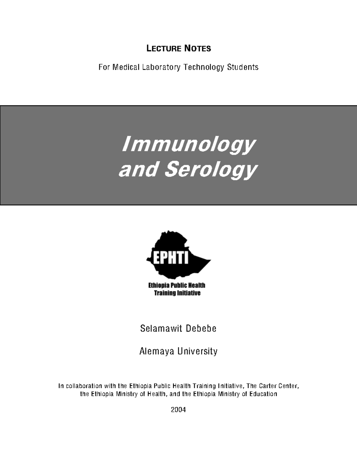 Immunology & Serology Lecture Notes (MLT 101) by Selamawit Debebe - Studocu