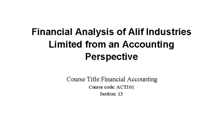 Financial Analysis of Alif Industries Ltd. - ACT101 Final Report - Studocu