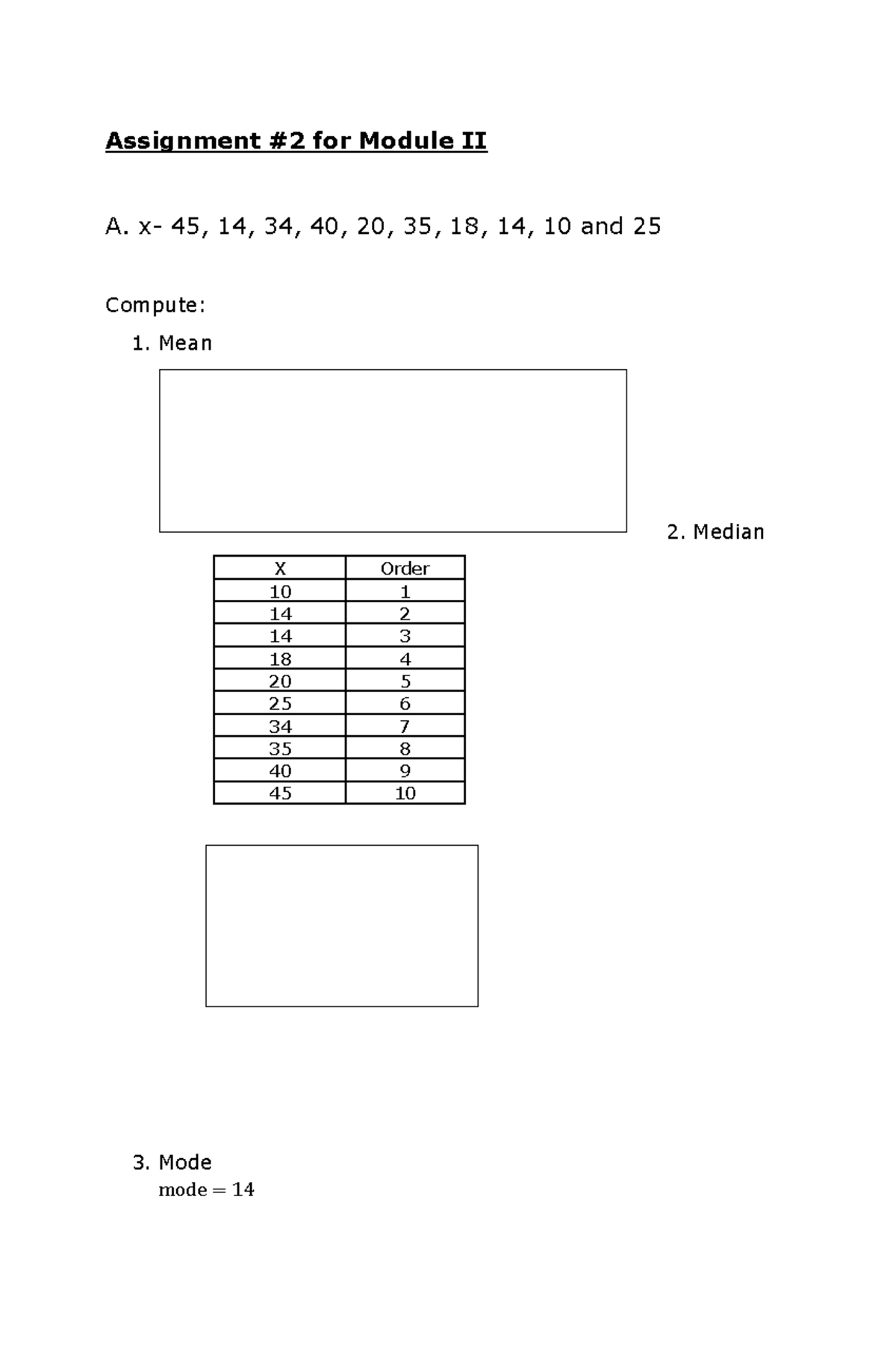 Assignment MMW(Tendency) - Assignment #2 for Module II A. x- 45, 14, 34, 40, 20, 35, 18, 14, 10 ...