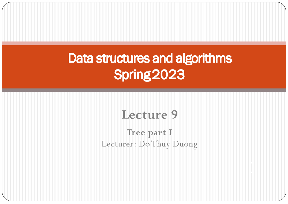 Lecture 9 -Tree P 1 s2023 - Tree part I Lecturer: Do Thuy Duong Data structures and algorithms ...