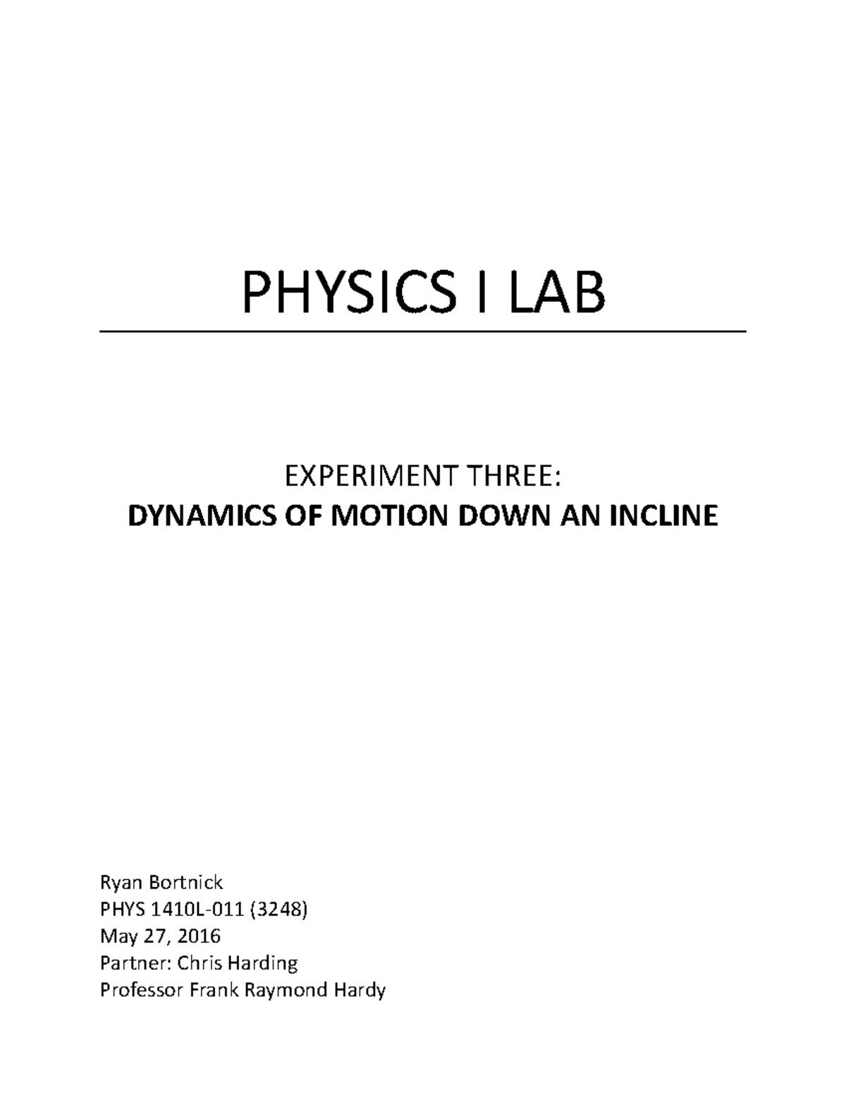PHYS 3248 Lab Report 3: Dynamics of Motion on Inclined Plane - Studocu