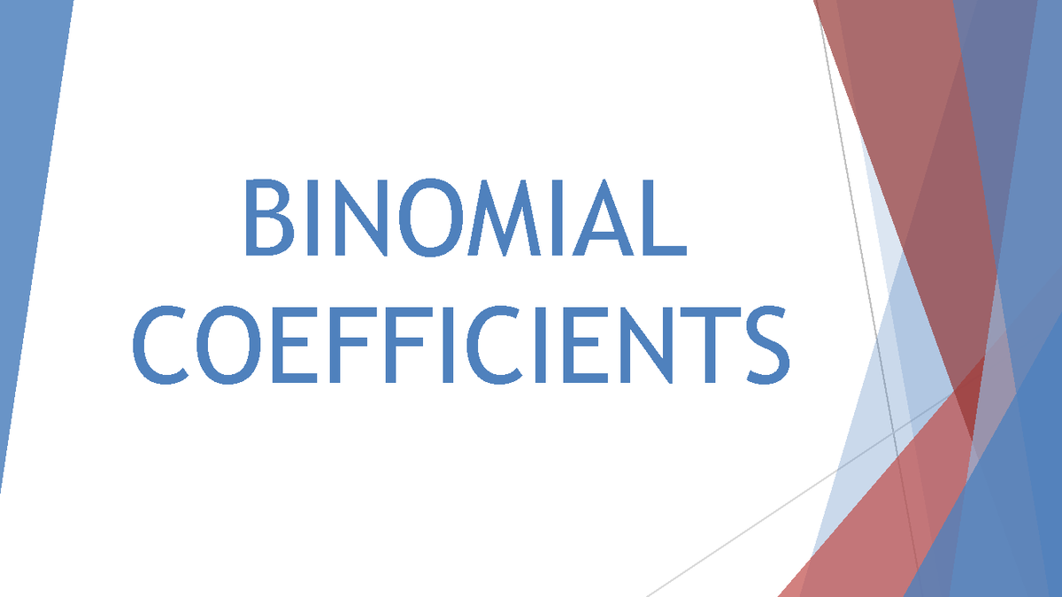 DM - Binomial Coefficients - BINOMIAL COEFFICIENTS INTRODUCTION ...