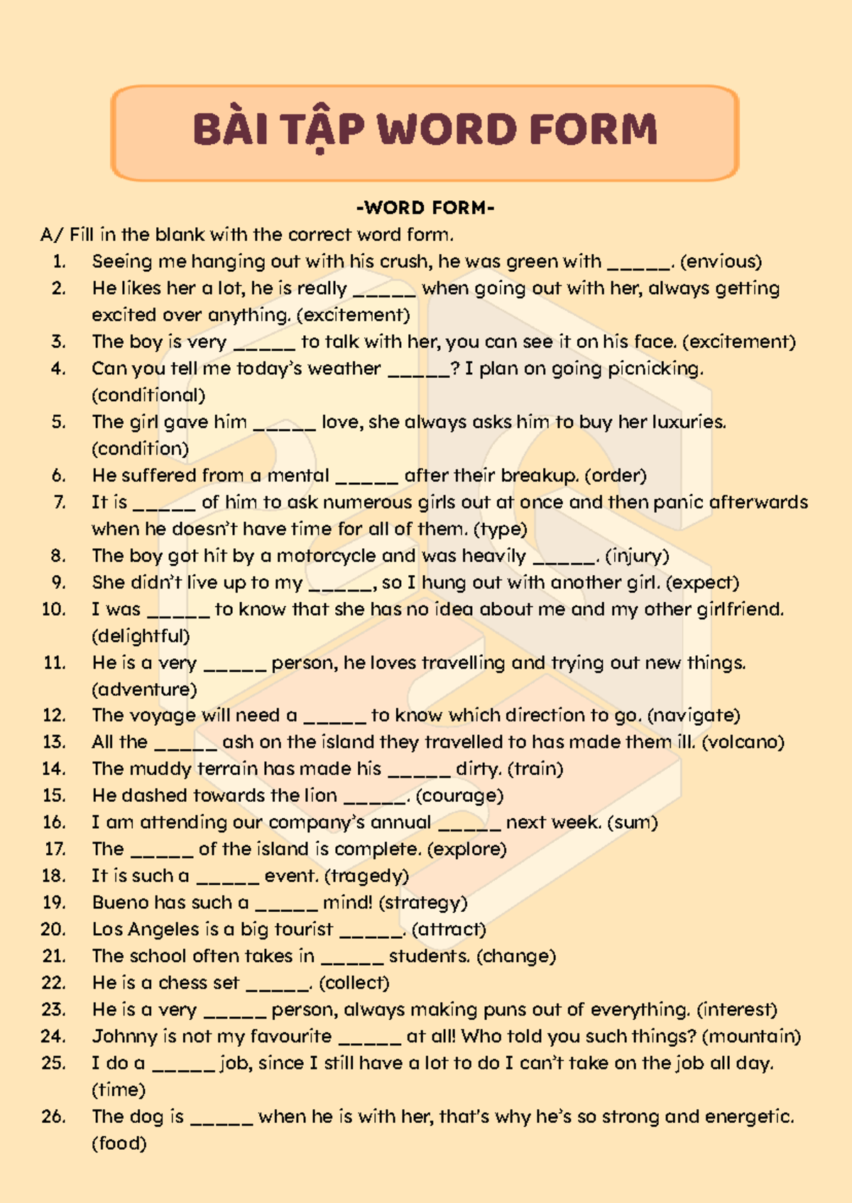 2SG WF - BÀI TẬP WORD FORM -WORD FORM- A/ Fill in the blank with the ...