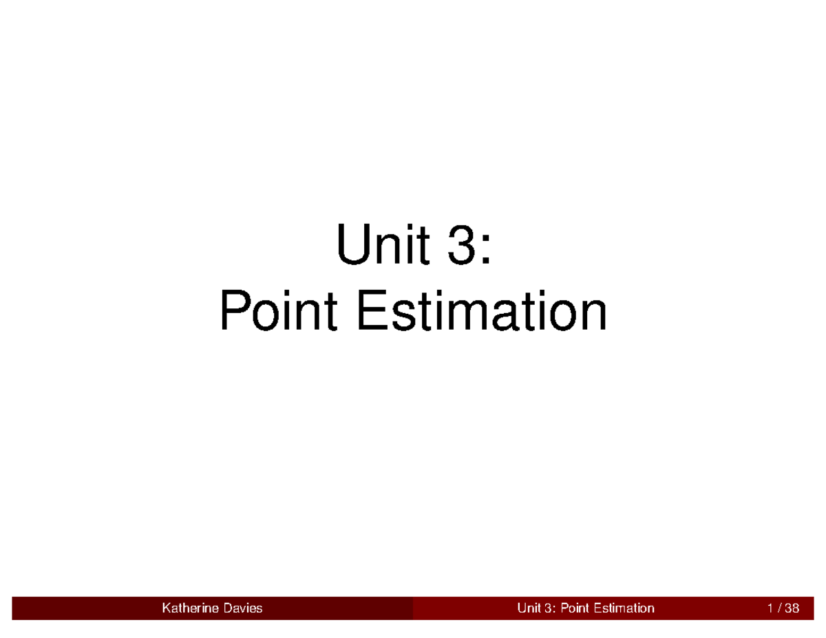 Unit 3: Point Estimation Notes for 2MB3 Course - Studocu