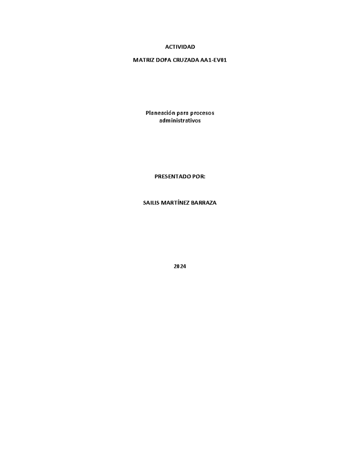 Matriz DOFA Cruzada para Procesos Administrativos AA1-EV - Studocu