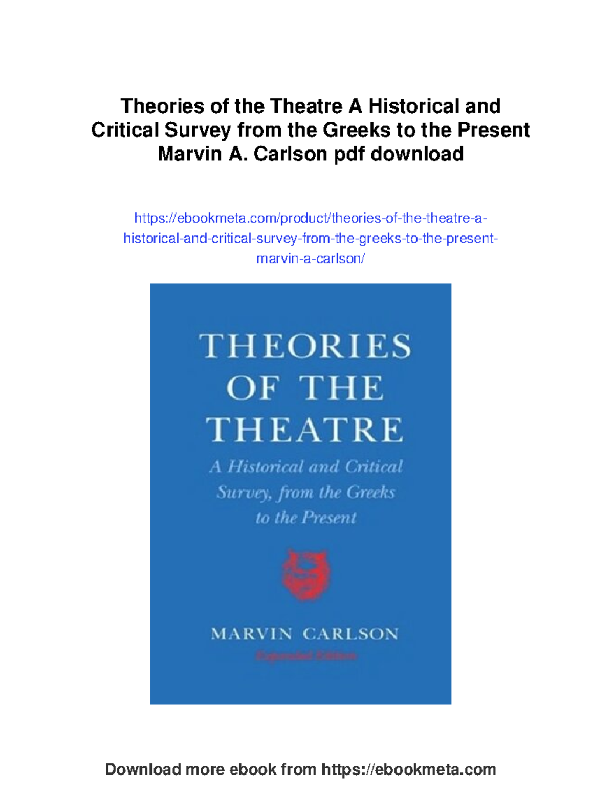 Theories of the theatre: A historical and critical survey from the ...
