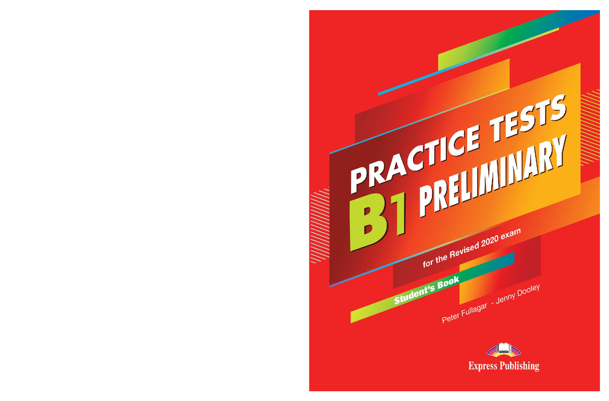 B1 Preliminary Practice Tests: Complete Guide and Answer Sheets - Studocu