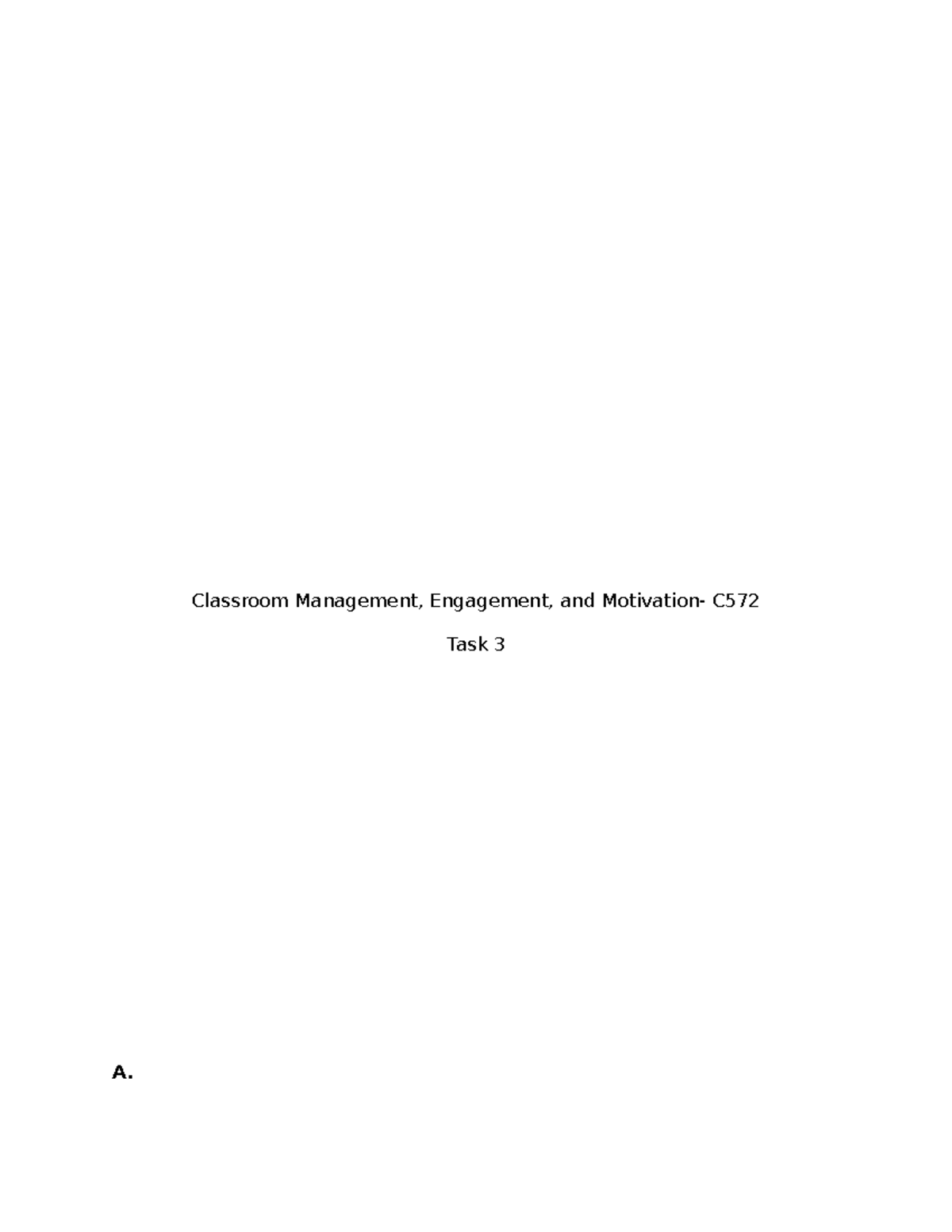 C572- Task3 - Passed task 3 - Classroom Management, Engagement, and ...