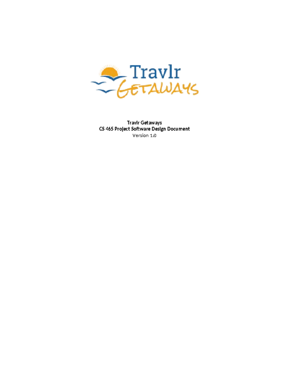 CS 465 Milestone 1: Software Design Document for Travlr Getaways App ...