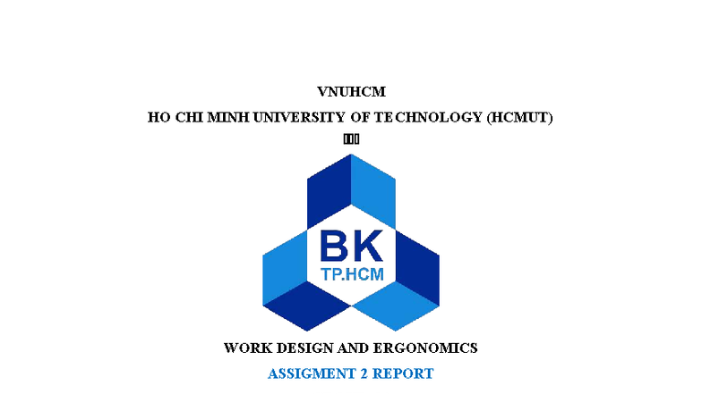 WORK Design and Ergonomics - HCMUT Assignment 2 Report Group 01 - Studocu