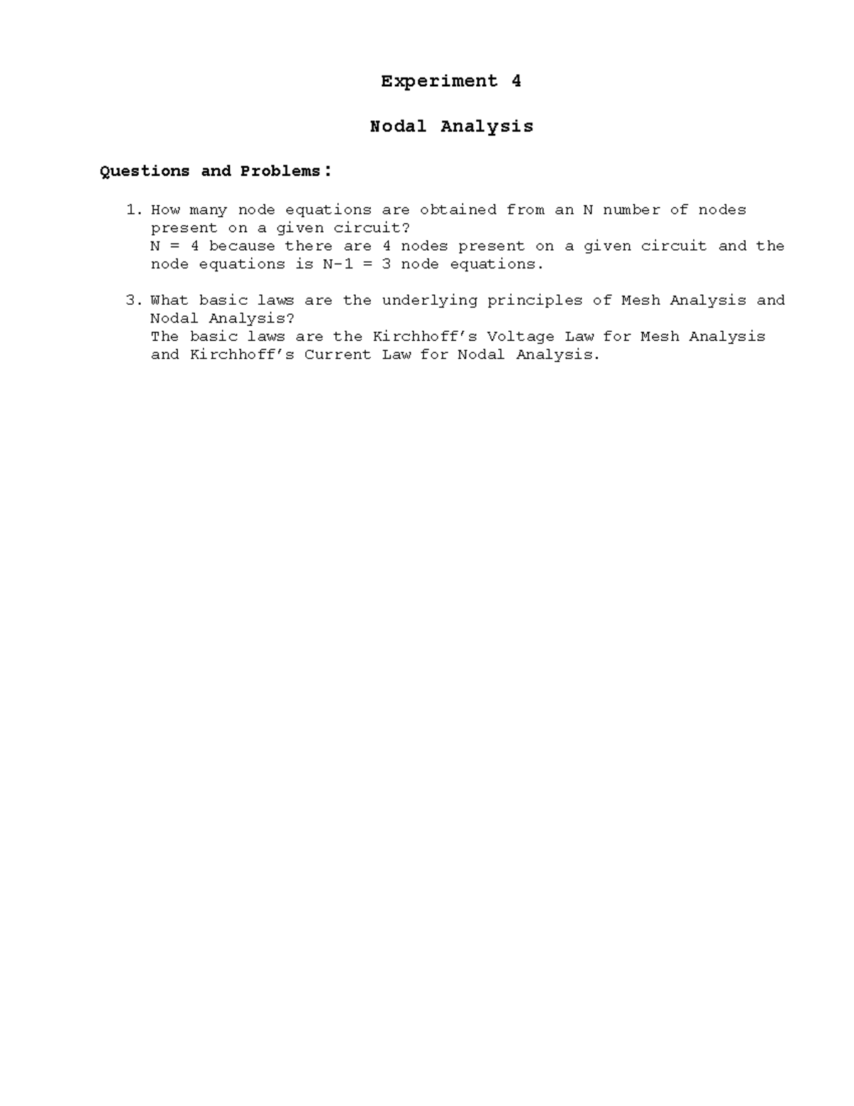 Experiment 4 - Lab Report - Experiment 4 Nodal Analysis Questions and Problems: How many node ...