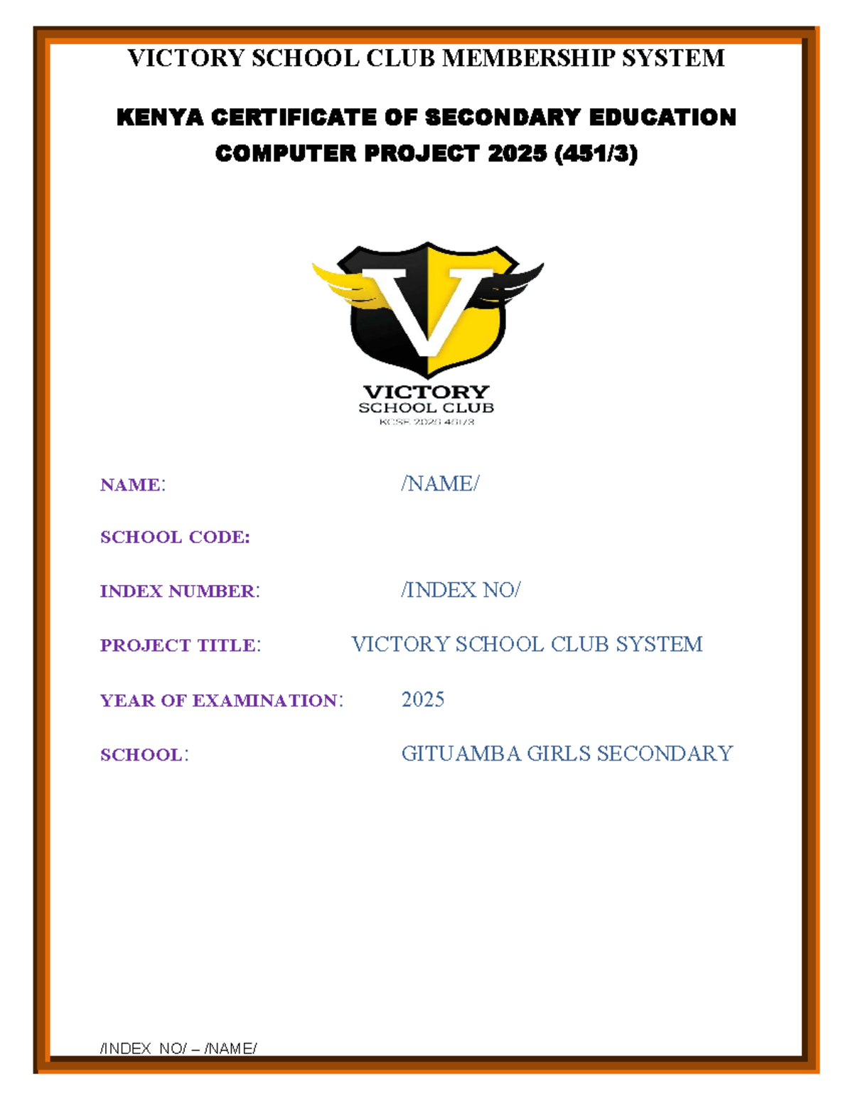 KCSE 2025 Computer Project: Victory School Club Membership System - Studocu