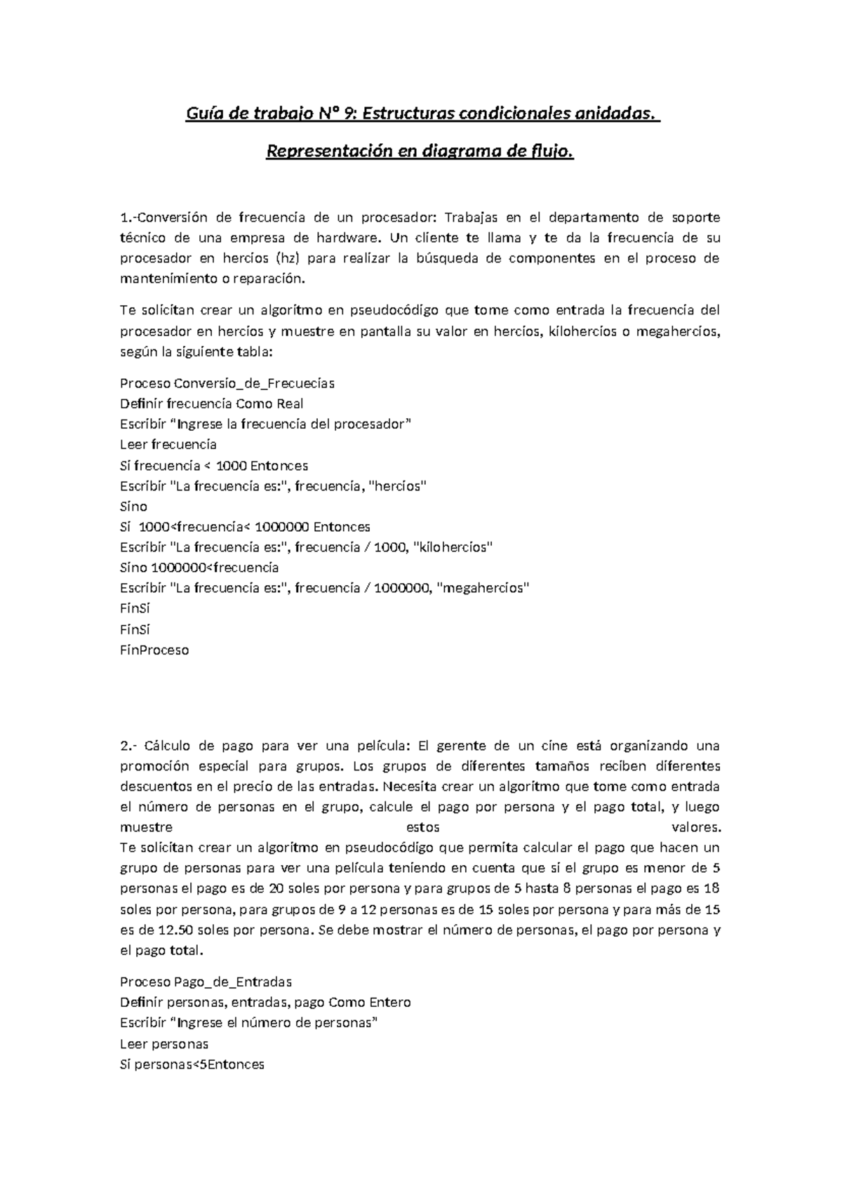 Algoritmos y Estructuras Condicionales - Semana 9 - Guía N° 9 - Studocu