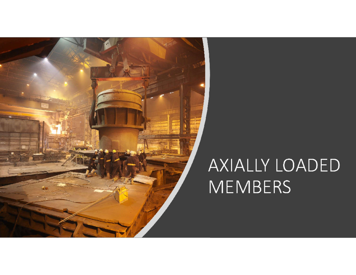 Lecture 3: Axially Loaded Members - Changes in Lengths Explained - Studocu