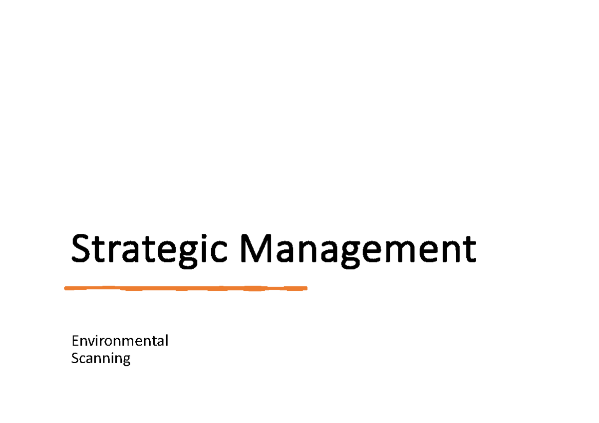 Strategic Management: Lecture 3 - External Environmental Scanning (2025 ...