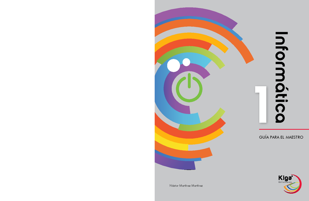 Informática 1 - Guía del Maestro: Tecnología y Métodos Prácticos - Studocu