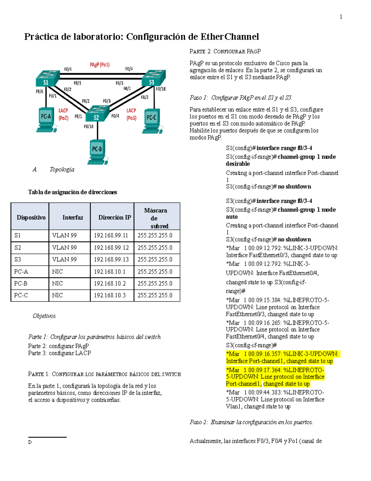 Laboratorio etherchannel - A. Topología Tabla de asignación de direcciones Dispositivo Interfaz ...
