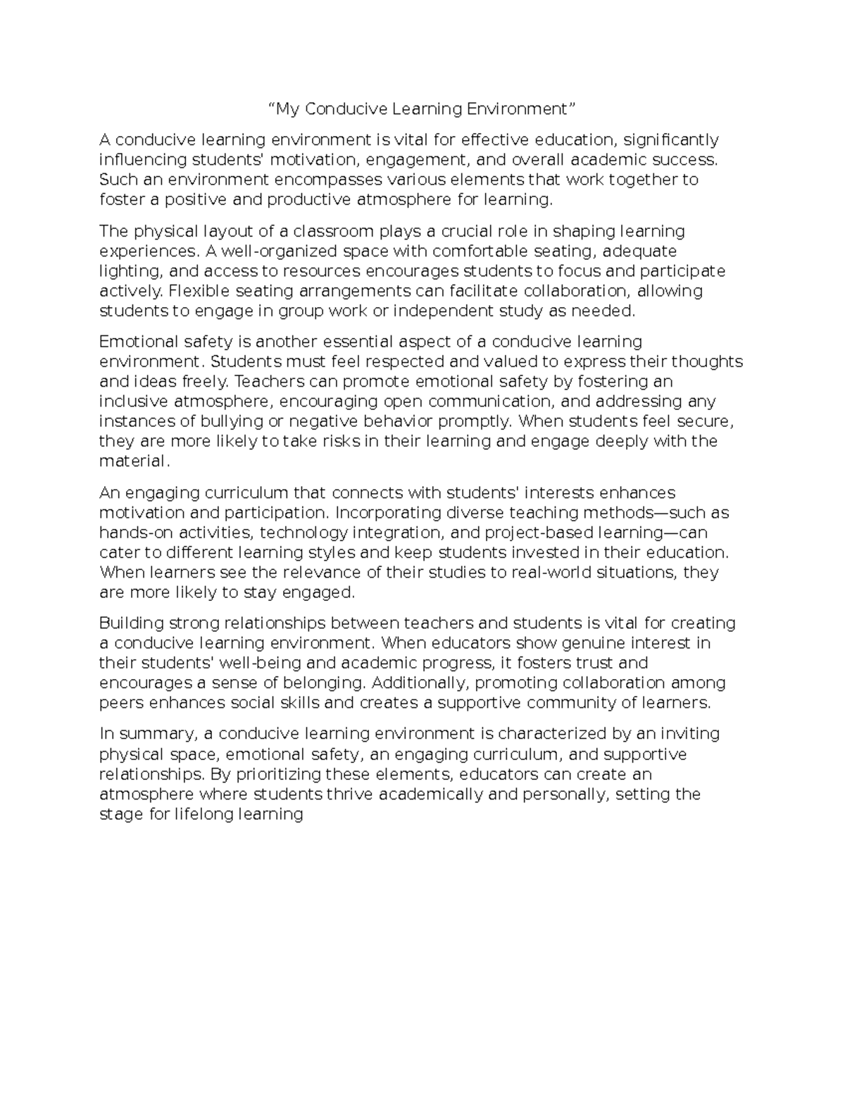 A conducive learning environment is vital for effective education - “My ...